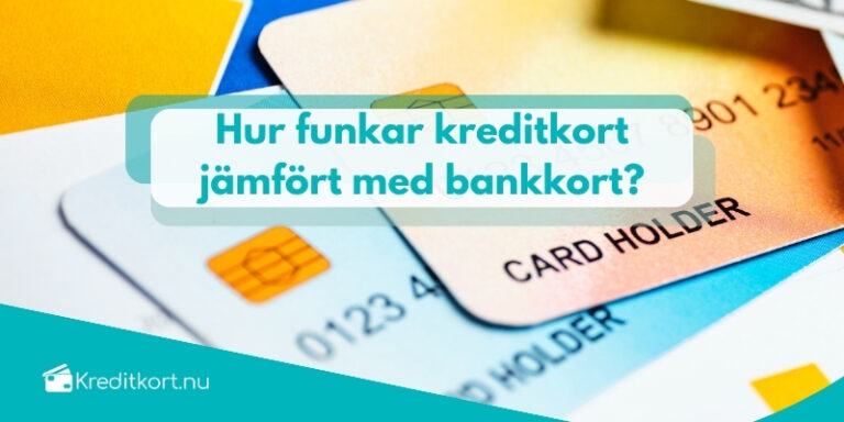Hur fungerar kreditkort? » Allt du behöver veta om [2024 ]