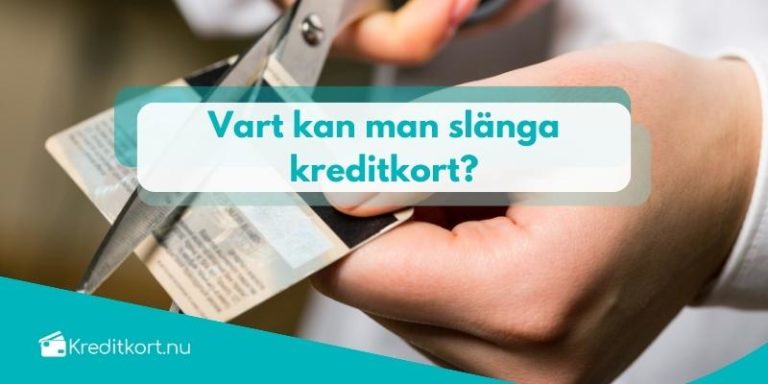 Vart kan man slänga kreditkort? » 2025