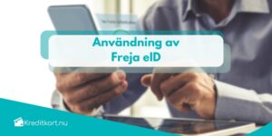 Freja eID » Hur e-legitimationen fungerar